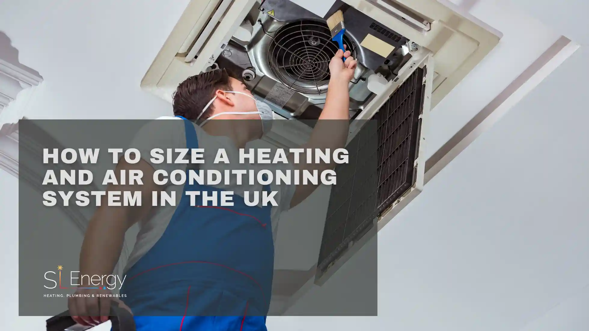 How to Size a Heating and Air Conditioning System | SL Energy
